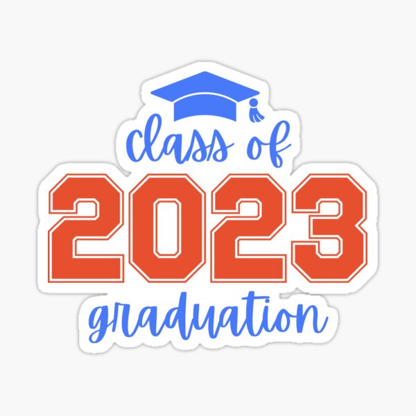 " Graduating Class of 2023 / Seniors " Sticker for Sale by ...
