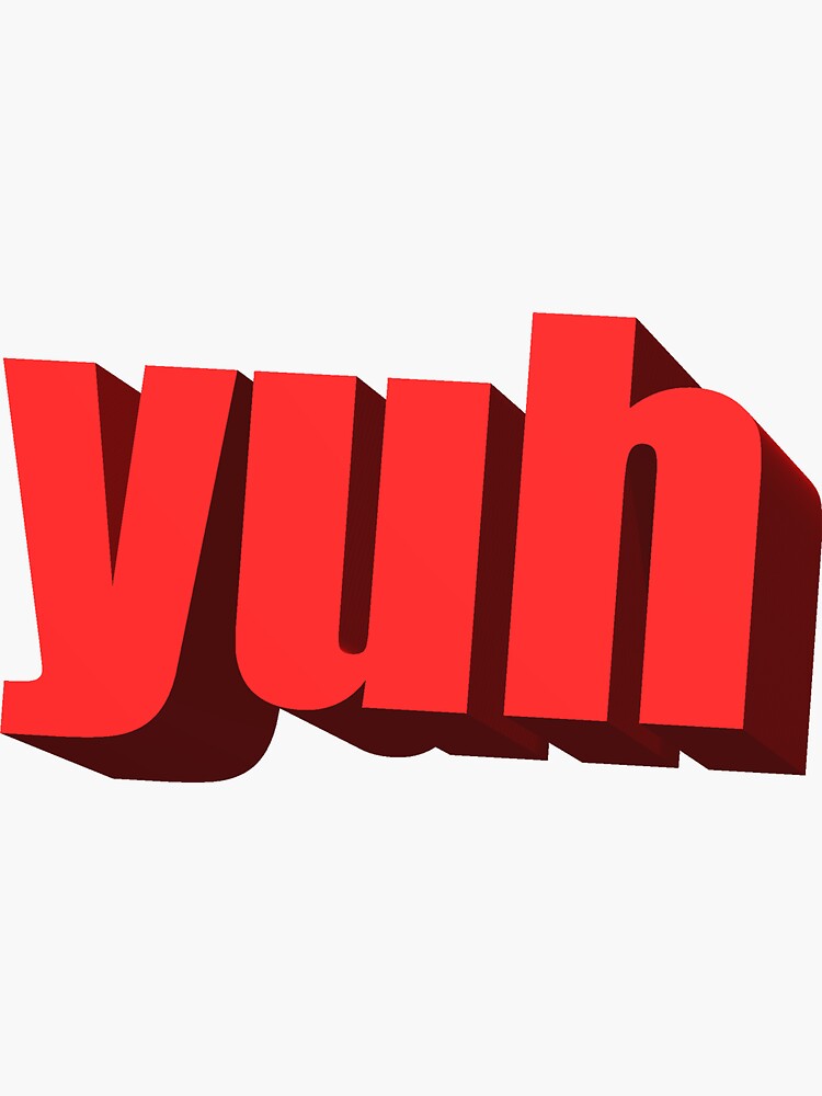 "Yuh" Sticker by Eggplont | Redbubble