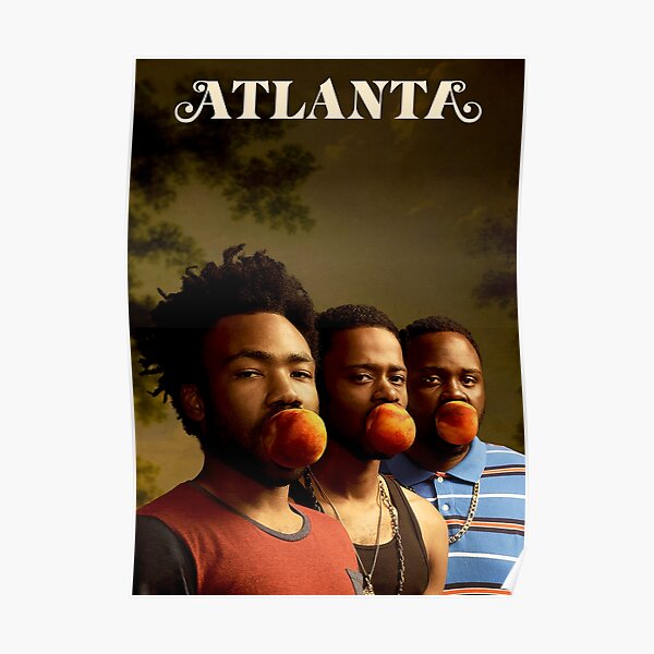 "Atlanta Tv Series 2022" Poster for Sale by funk7 | Redbubble