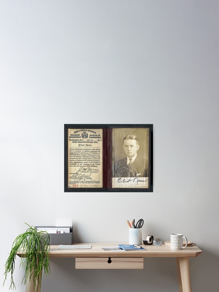 "Eliot Ness United States Prohibition Agent Credentials 1927" Poster ...