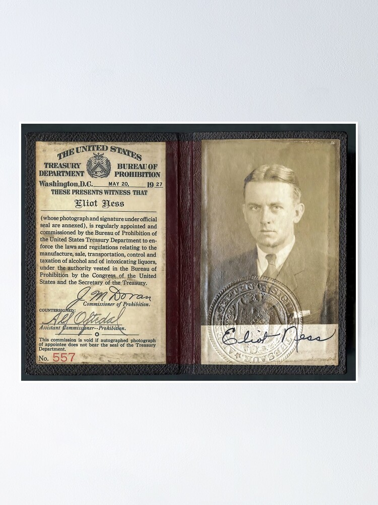 "Eliot Ness United States Prohibition Agent Credentials 1927" Poster ...