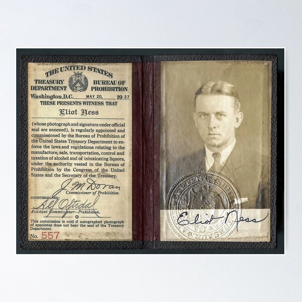 "Eliot Ness United States Prohibition Agent Credentials 1927" Poster ...