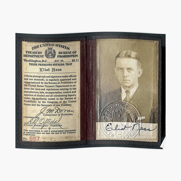 "Eliot Ness United States Prohibition Agent Credentials 1927" Poster ...