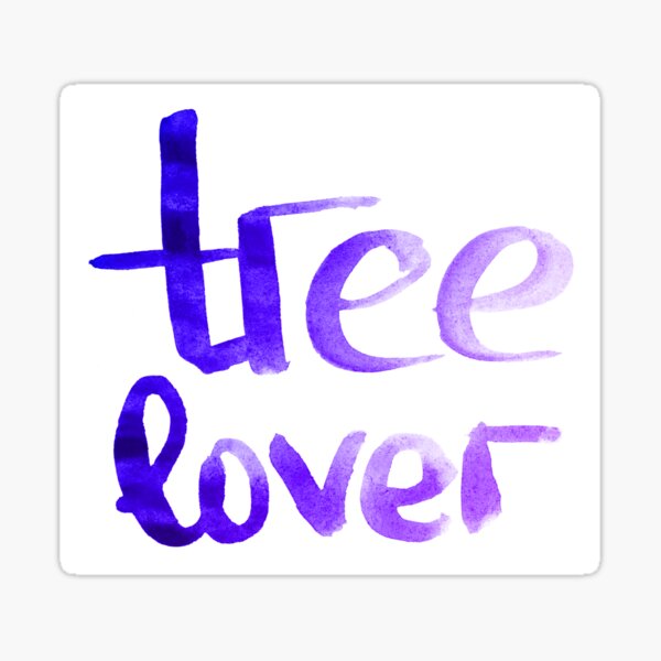 "Tree lover lettering | Tree lover watercolor hand lettering" Sticker ...
