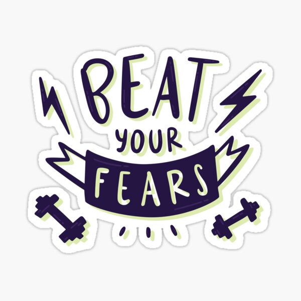 "Beat your Fears" Sticker for Sale by meArtlover | Redbubble