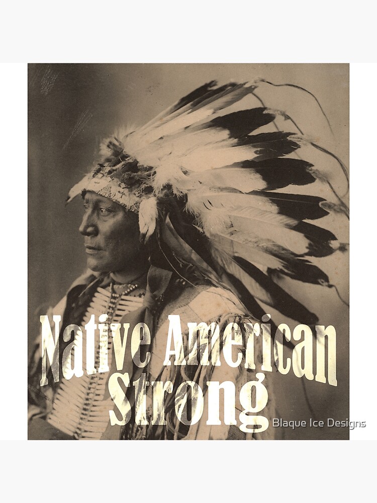 "Native American Strong Chief Native American Heritage Month" Poster ...