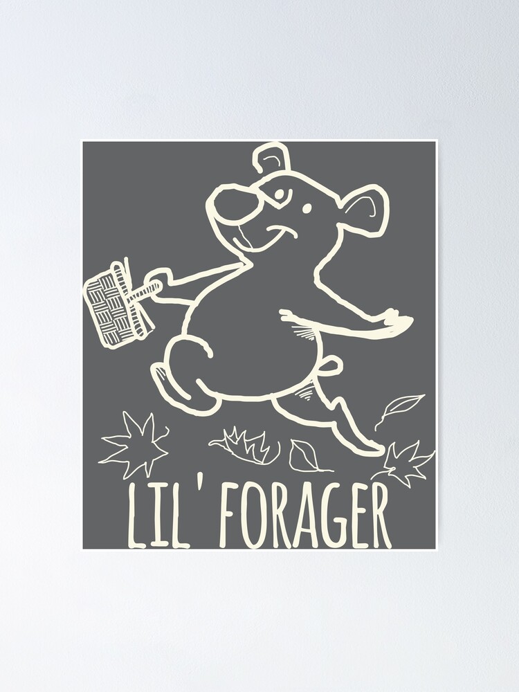 "Lil' Forager" Poster for Sale by daviz | Redbubble