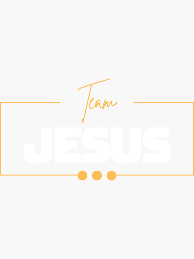 "Team Jesus" Sticker for Sale by beaSparrow | Redbubble