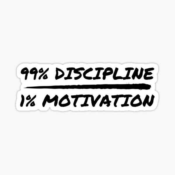 "DISCIPLINE MOTIVATION B" Sticker for Sale by messforall | Redbubble