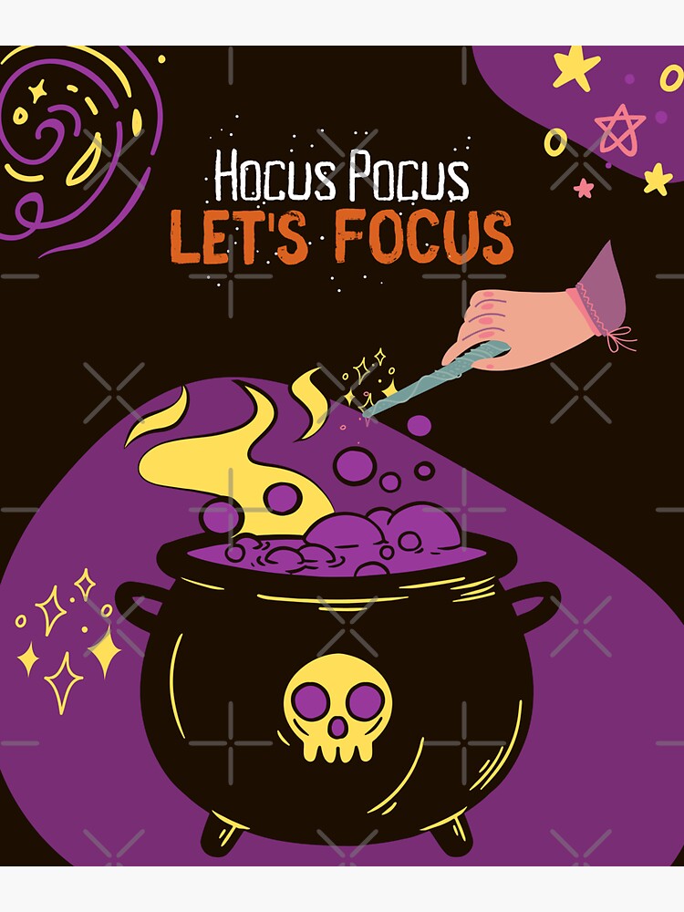 "Hocus Pocus Let's Focus" Sticker for Sale by mahazulkaif | Redbubble