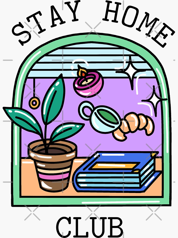 "stay home club sticker" Sticker for Sale by SonDesigns | Redbubble