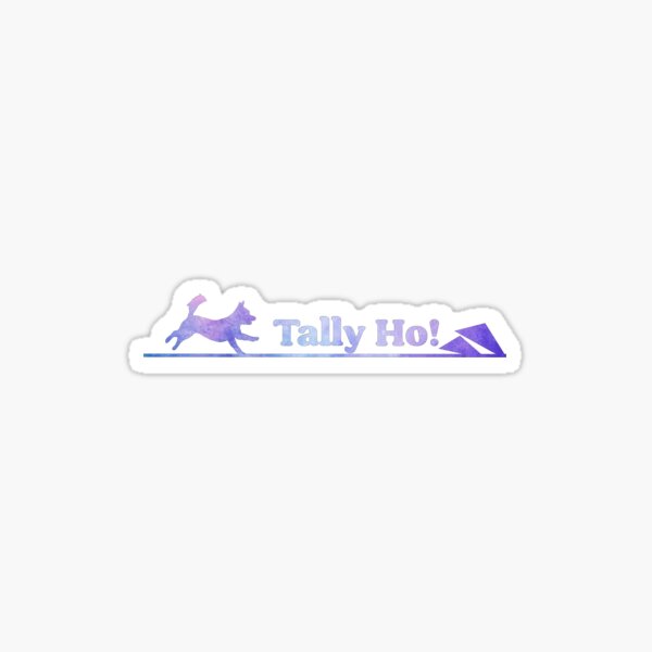 "Tally Ho!" Sticker for Sale by Sasha2016 | Redbubble