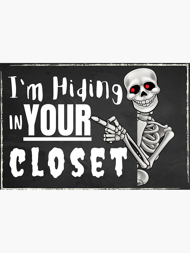 "Skeleton Hiding In Your Closet" Sticker for Sale by Word-Play-It-Is ...