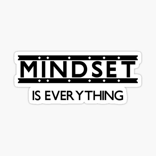 "MINDSET IS EVERYTHING" Sticker for Sale by MentionDesign | Redbubble