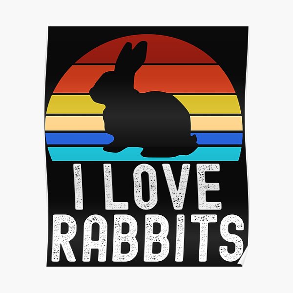 "I love bunnies - rabbit sunset" Poster for Sale by VitoTDesign | Redbubble