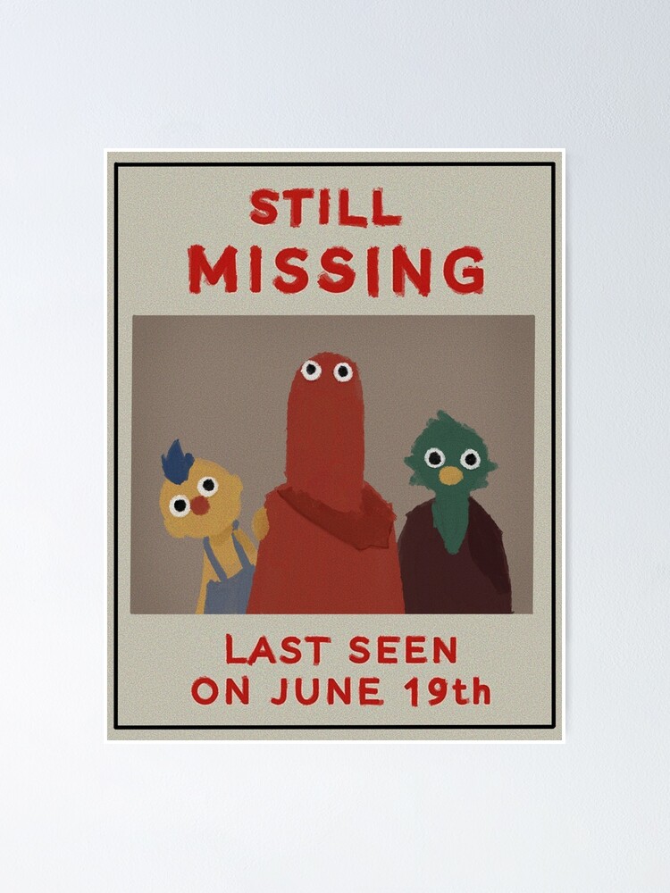 "Still missing dont hug me im scared" Poster for Sale by Stinkymuffins ...