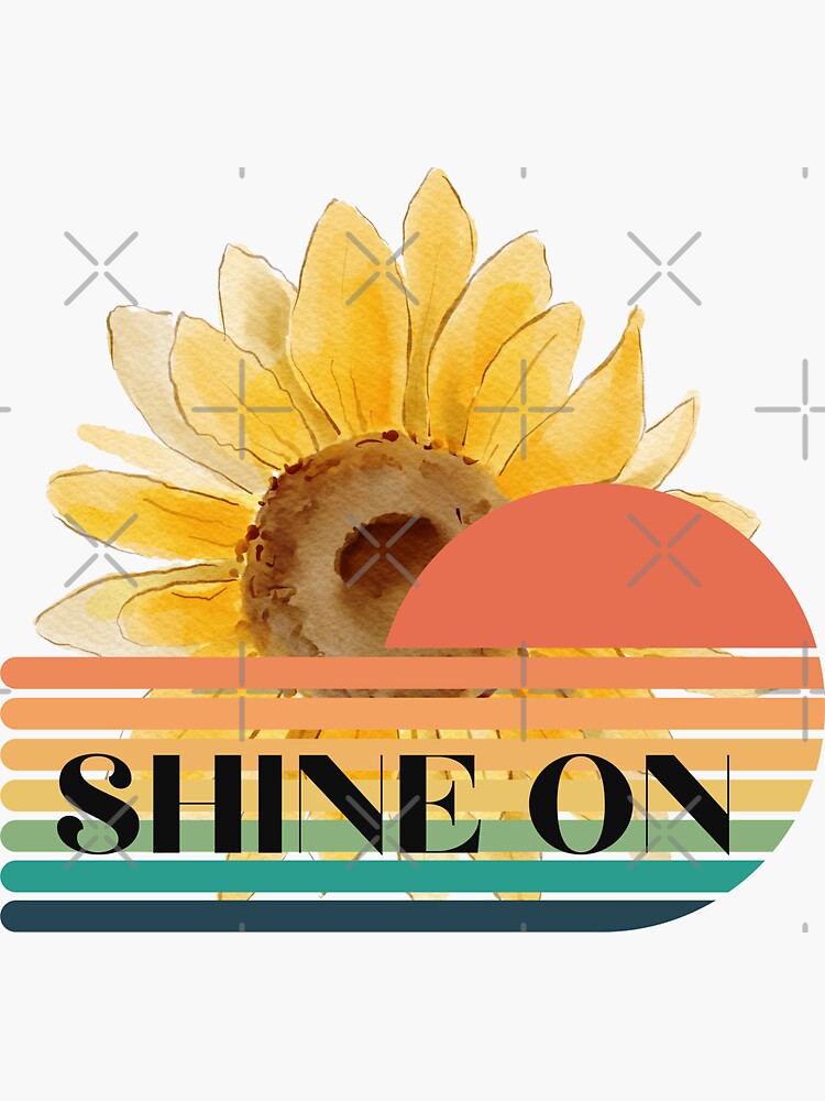 "Insightful Phrase / Shine On / Positive Living" Sticker for Sale by ...