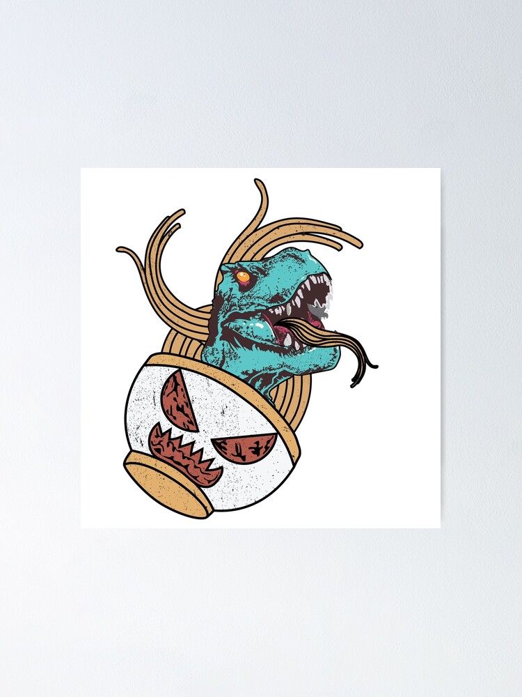 "Angry Ramen Bowel and Dinosaur" Poster for Sale by arwaIB | Redbubble
