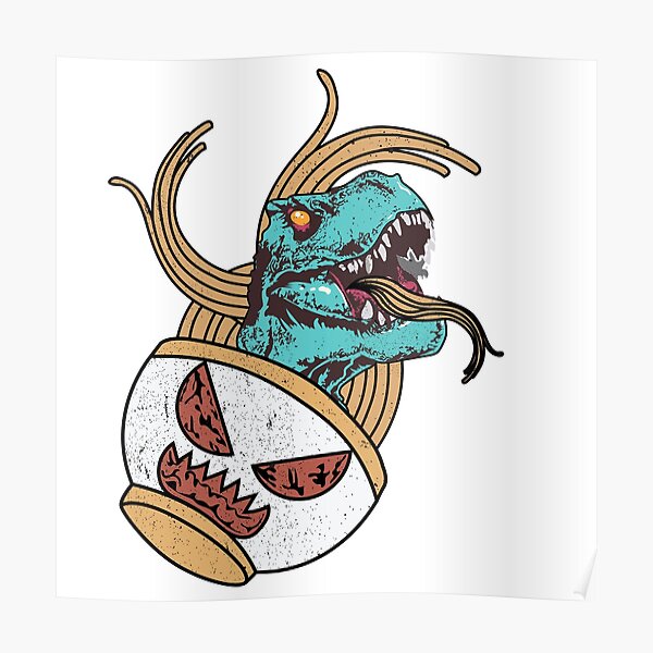 "Angry Ramen Bowel and Dinosaur" Poster for Sale by arwaIB | Redbubble
