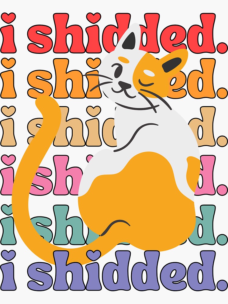 "i shidded cat funny design gifts for cat lovers cat meme gift idea for ...