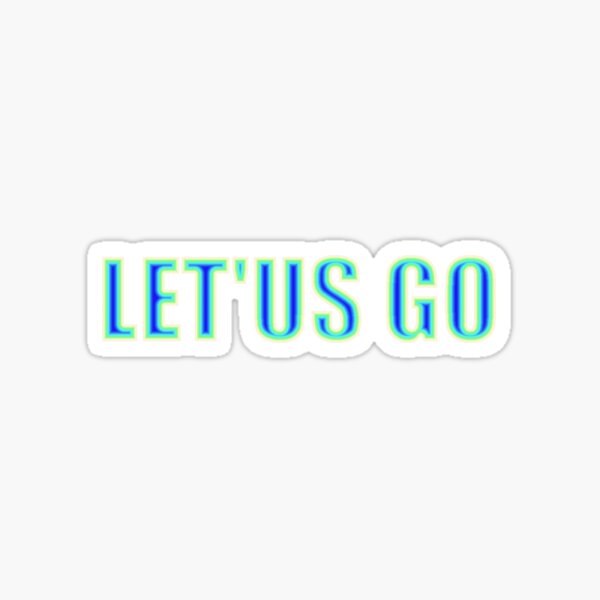 "let's go" Sticker for Sale by Evou2 | Redbubble