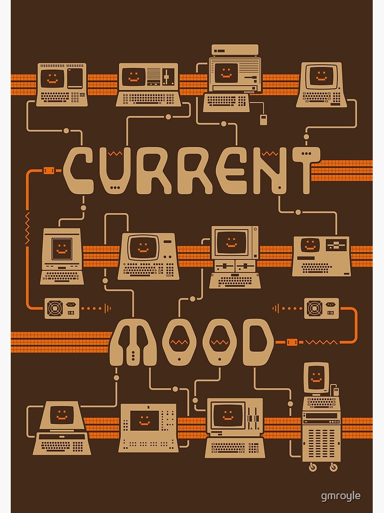 "Current Mood" Poster for Sale by gmroyle | Redbubble