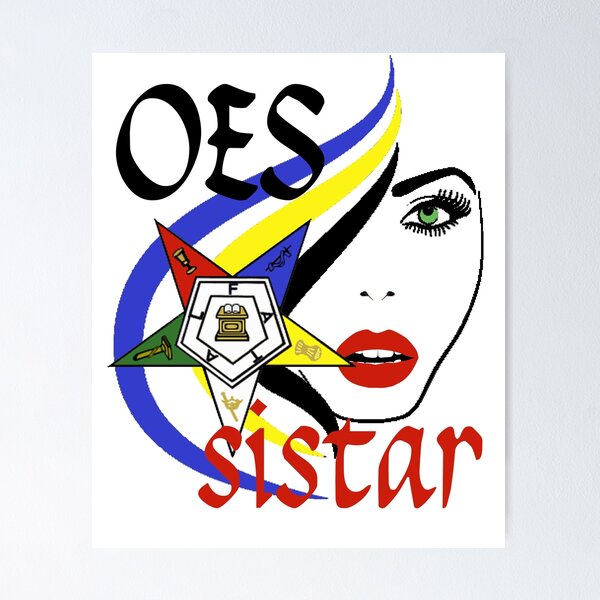 " OES Order Of The Eastern Star Logo Sistar Sassy & Classy" Poster for ...