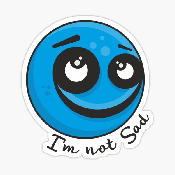"I'm not Sad" Sticker for Sale by lyovajan | Redbubble