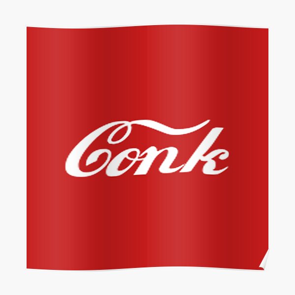 "conk meme t shirt" Poster for Sale by hailtothethief | Redbubble
