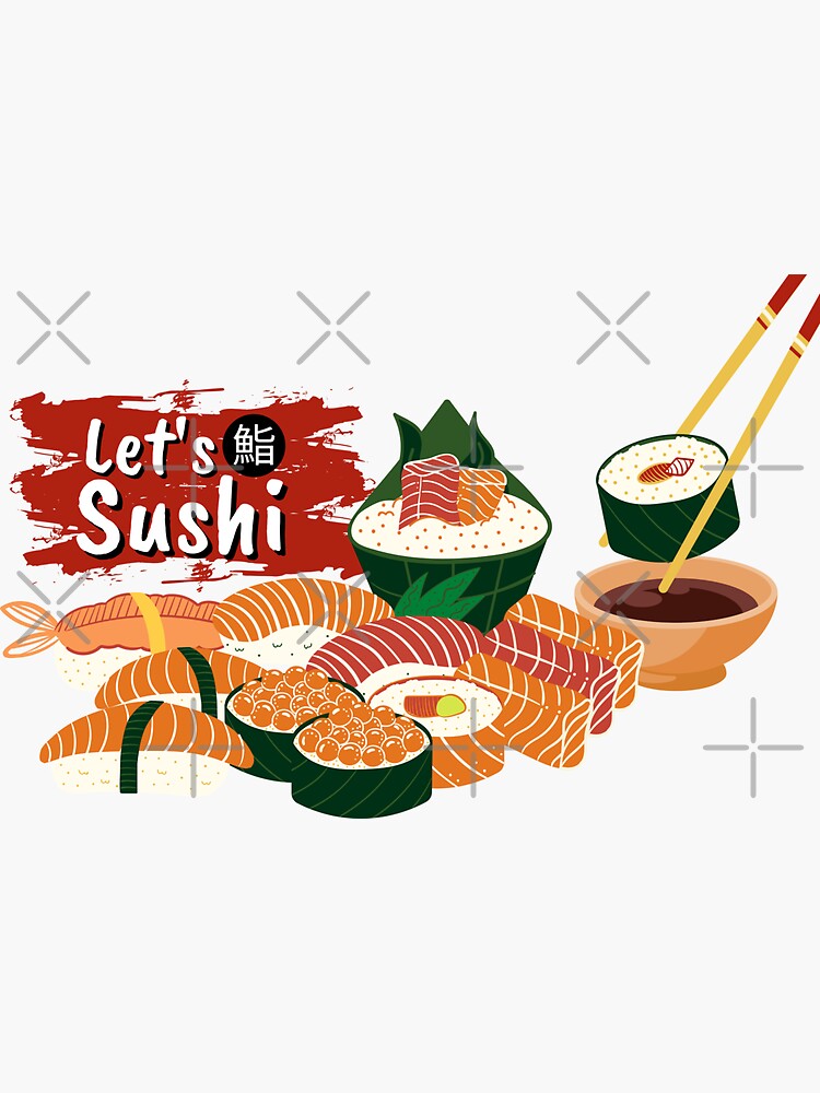 "Let's Sushi - For Sushi eating design" Sticker for Sale by netzzoart ...