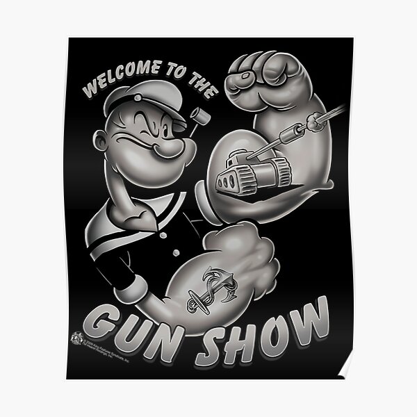 "popeye gun show brand a transparent" Poster for Sale by mtourjabouv ...