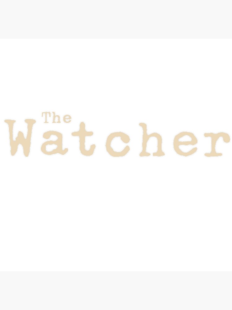 "The Watcher logo Netflix Serie" Poster for Sale by Mittshirt | Redbubble