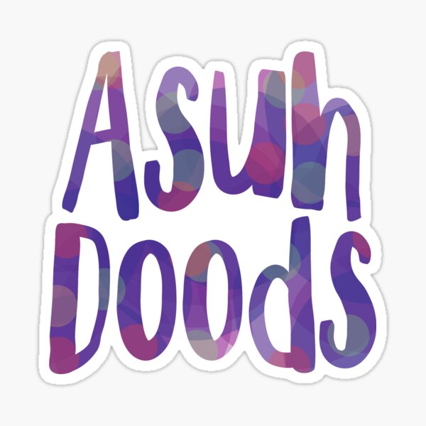 Asuh Stickers | Redbubble