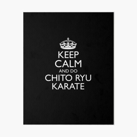 "Keep Calm and Do Chito Ryu! Funny Karate Instructor Design - Japanese ...