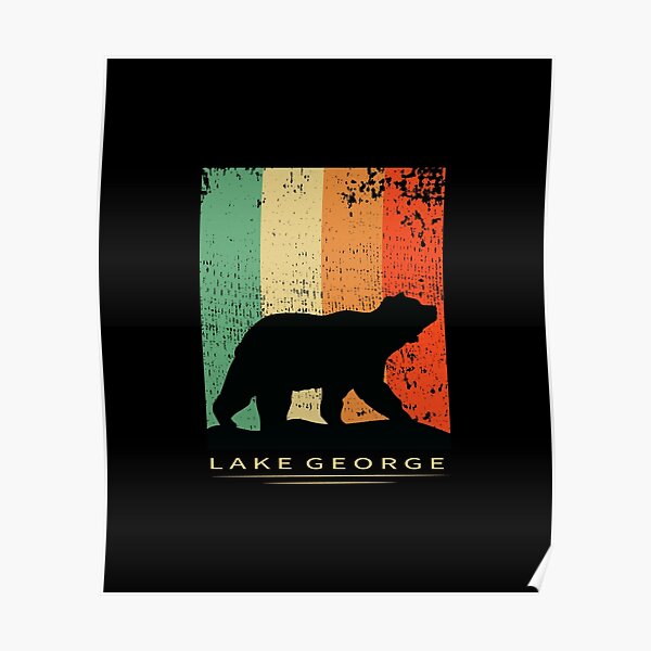 "Lake George -NY Bear" Poster for Sale by manmayacool12 | Redbubble