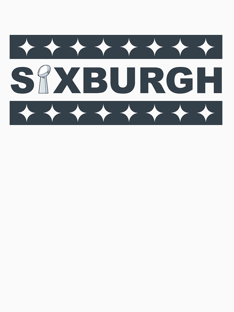 "SIXBURGH" T-shirt for Sale by achappst3r | Redbubble | pittsburgh t ...