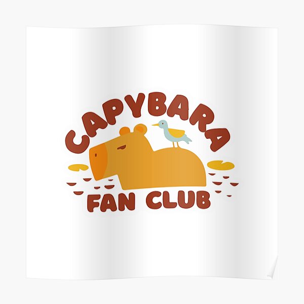 "Capybara fan club" Poster for Sale by Ja-to | Redbubble