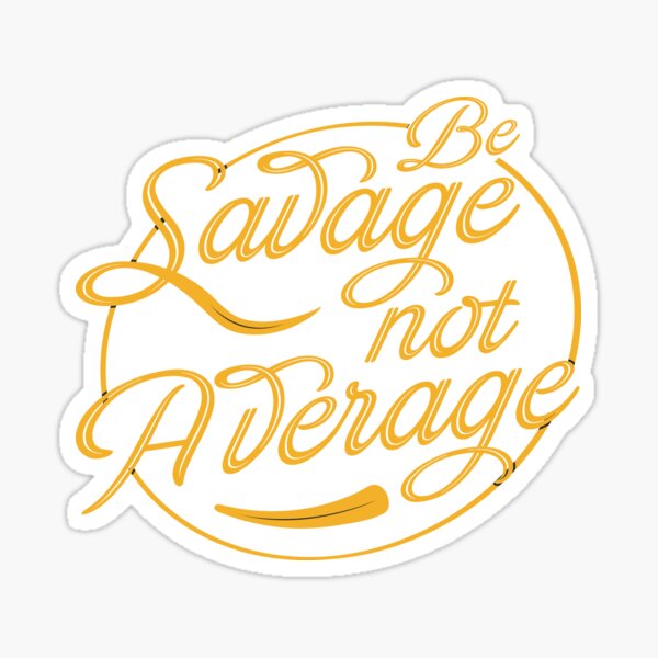 "Savage" Sticker for Sale by extratouch | Redbubble