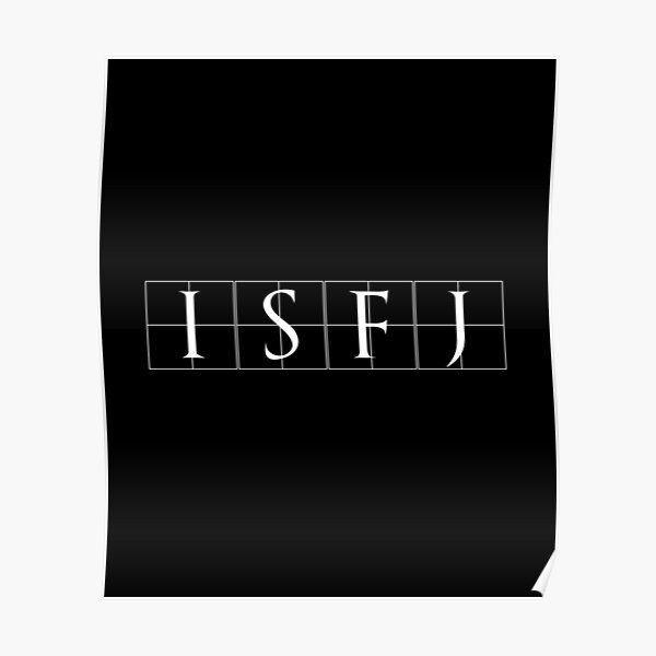 "ISFJ" Poster for Sale by JourneyCreative | Redbubble