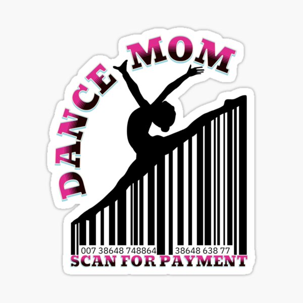 "Dance Mom Scan For Payment | Dance Mommy | Dance Barcode" Sticker for ...