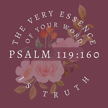 "Psalm 119:160 The Very Essence of Your Word is Truth" Sticker for Sale ...