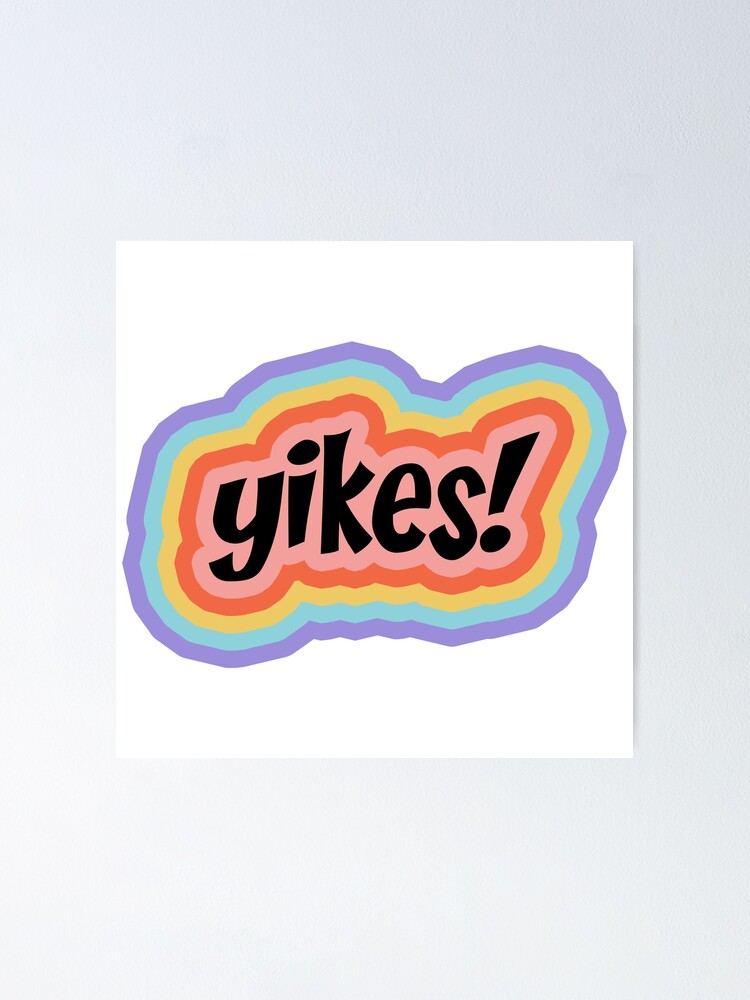 "Yikes aesthetic!" Poster for Sale by brasevko | Redbubble