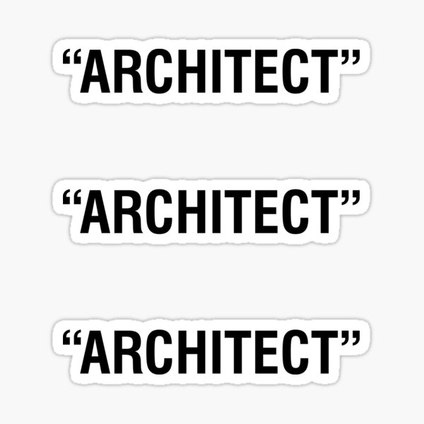 ""Architect" - Architect Statement" Sticker for Sale by SLGA-Designs ...