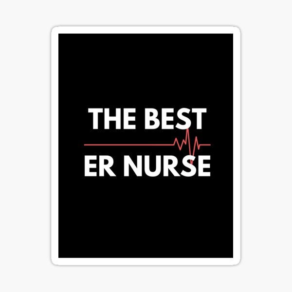 "The best ER nurse ecg" Sticker for Sale by SmartStyled | Redbubble