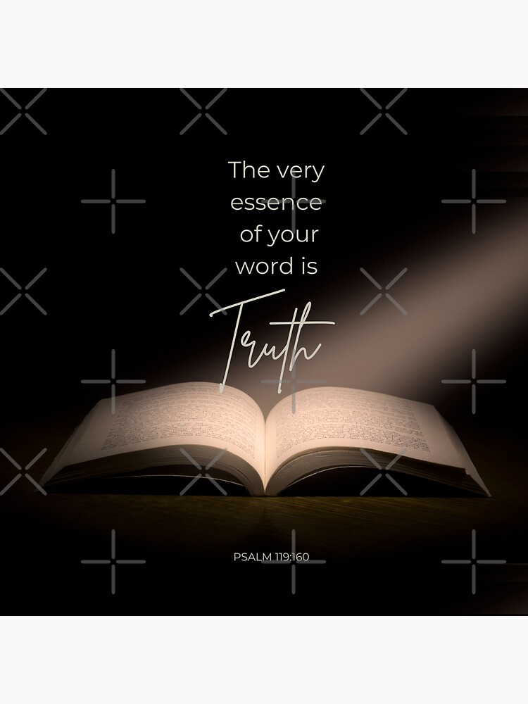 "The very essence of your word is Truth - Psalm 119:160" Sticker for ...