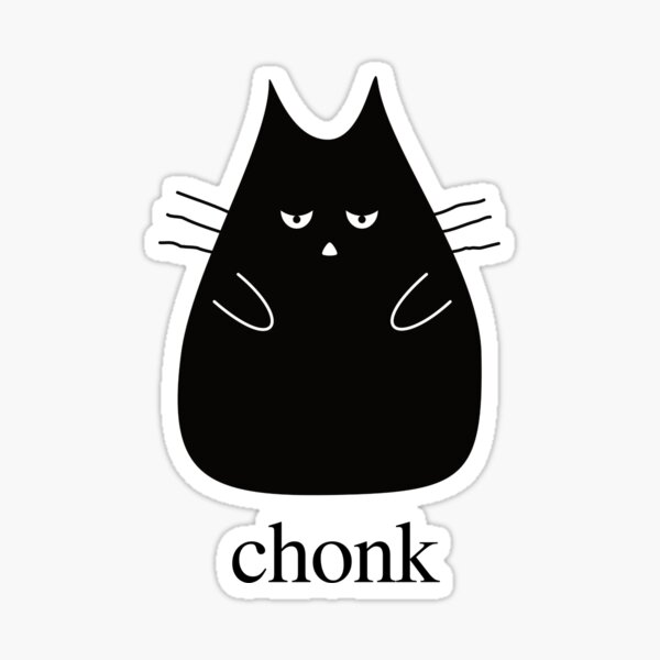 "Chonk Cat " Sticker for Sale by PopGolden | Redbubble