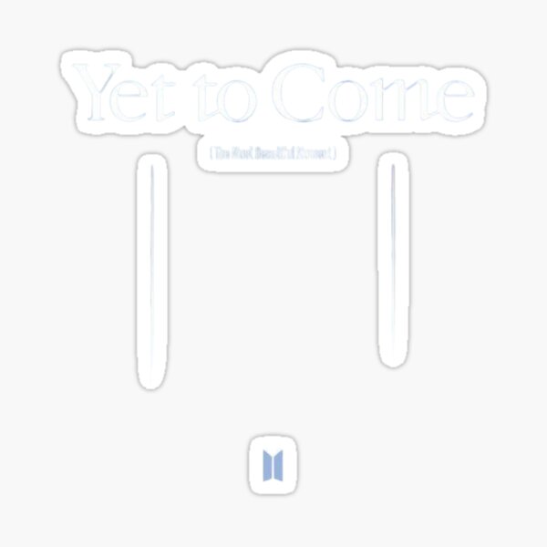 "Bts yet to come " Sticker for Sale by Shivshambhuu | Redbubble