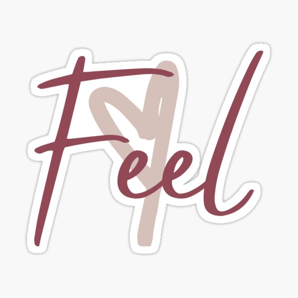 "Feel" Sticker for Sale by Nia-Photos | Redbubble