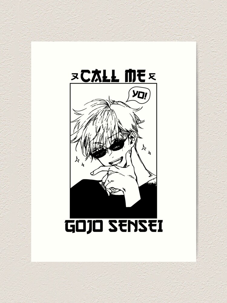 "Jujutsu Kaisen Storu Gojo Yo, Call Me Gojo Sensei Anime " Art Print ...