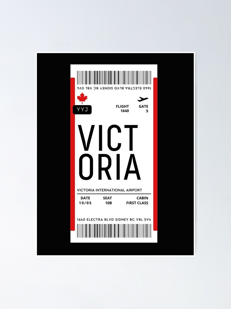 "Victoria Flight Ticket Boarding Pass Travel Canada" Poster for Sale by ...
